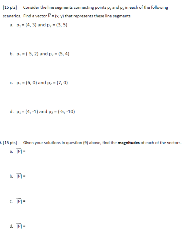 Solved [15 pts] Consider the line segments connecting points | Chegg.com
