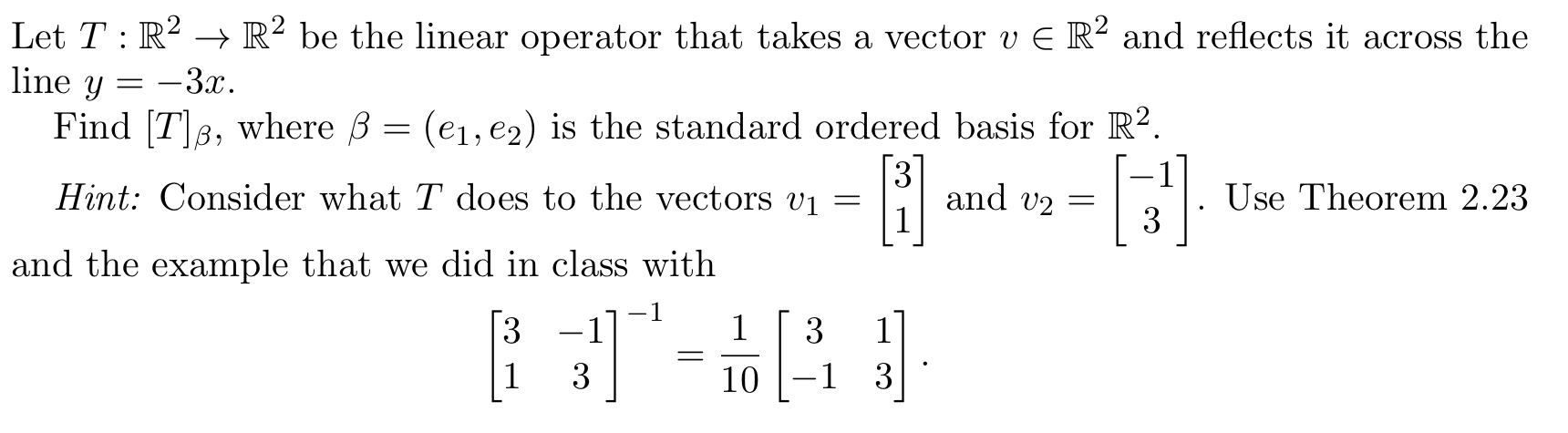 Solved Let T:R2→R2 ﻿be the linear operator that takes a | Chegg.com