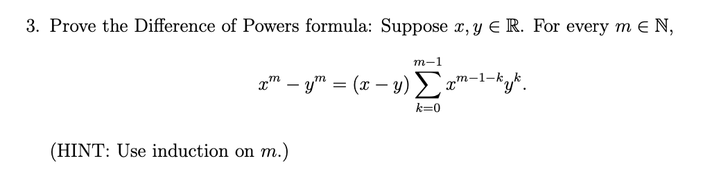 Solved Prove the Difference of Powers formula: Suppose | Chegg.com