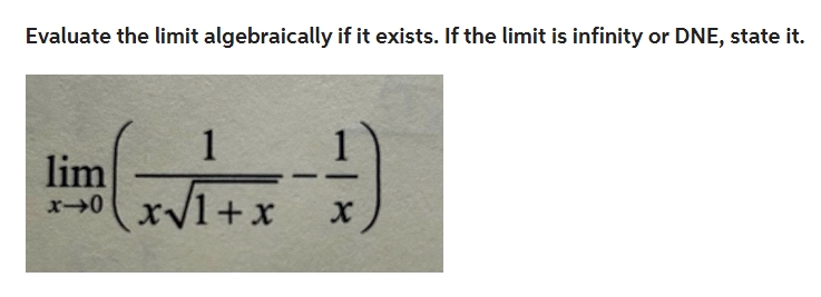 Solved Evaluate the limit algebraically if it exists. If the | Chegg.com