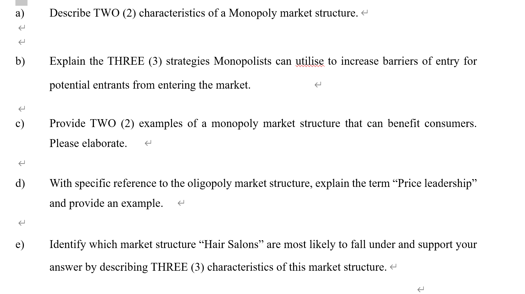 Solved a) Describe TWO (2) characteristics of a Monopoly | Chegg.com