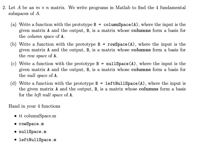 Solved 2. Let A be an m×n matrix. We write programs in | Chegg.com