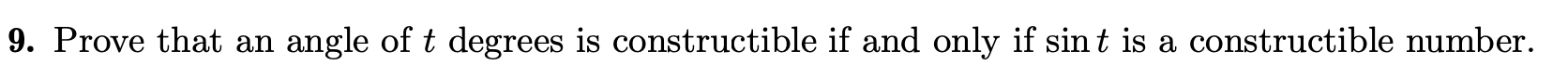 Solved Prove that an angle of t degrees is constructible if | Chegg.com