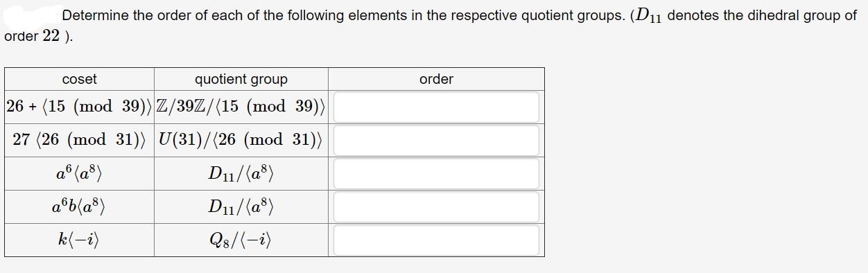 Solved Determine the order of each of the following elements | Chegg.com