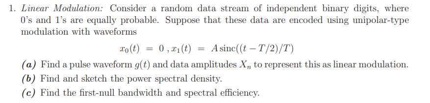 Solved Linear Modulation: Consider a random data stream of | Chegg.com