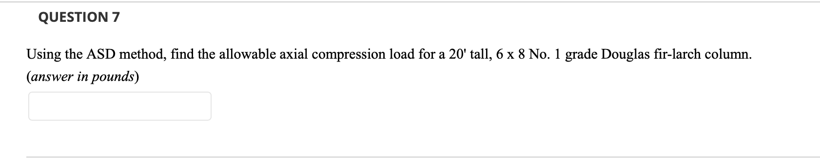 Solved QUESTION 7 Using the ASD method, find the allowable | Chegg.com