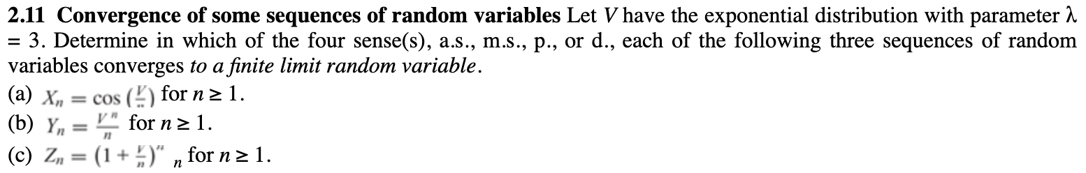 Solved 2.11 Convergence of some sequences of random | Chegg.com