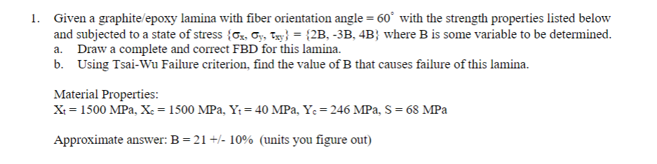 [Solved]: Given a graphite/epoxy lamina with fiber orienta