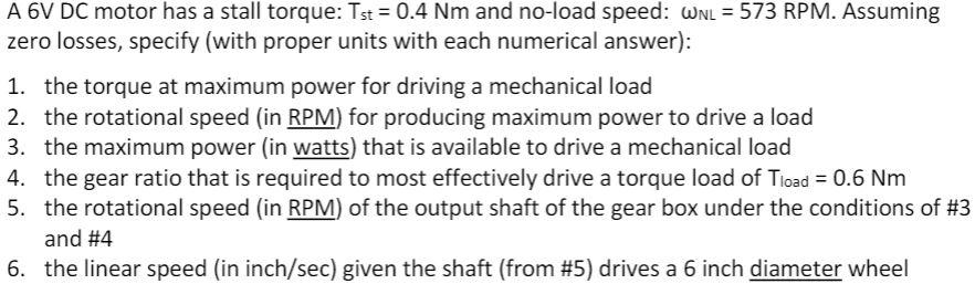 A 6V DC motor has a stall torque: Tst = 0.4 Nm and | Chegg.com