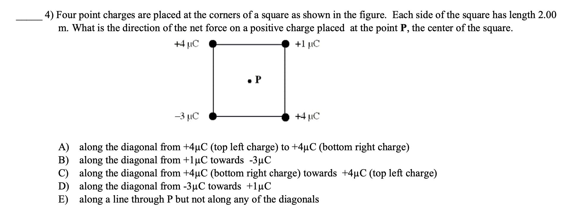 Solved 4) Four point charges are placed at the corners of a | Chegg.com