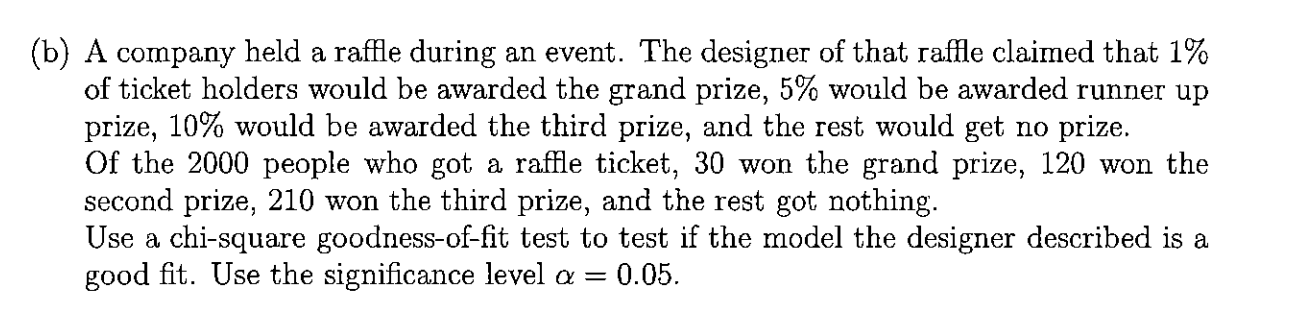 Solved (b) A company held a raffle during an event. The | Chegg.com