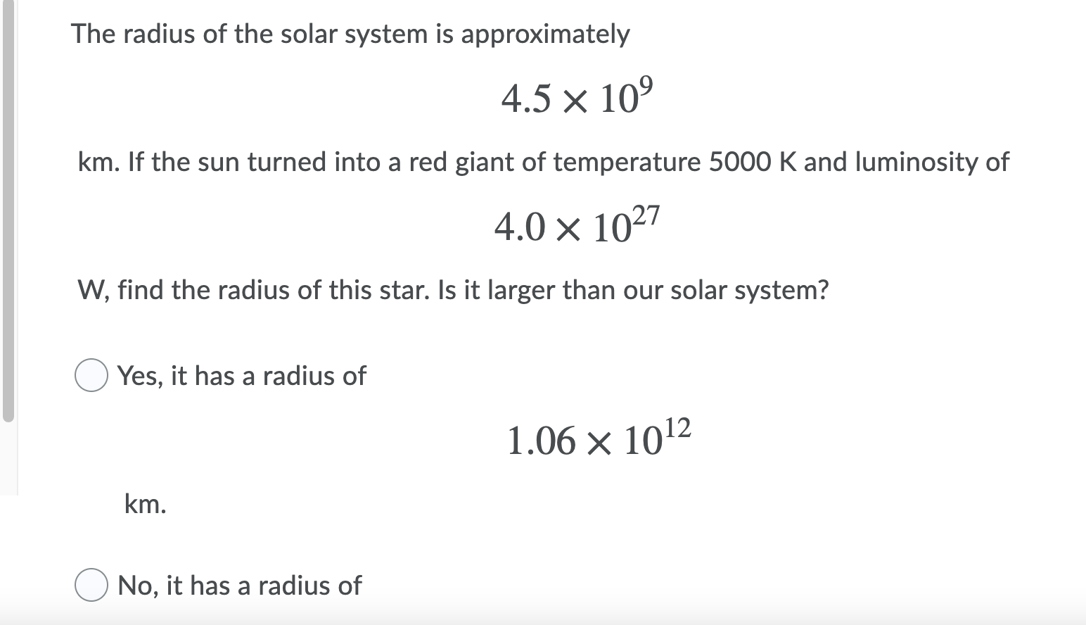Solved The radius of the solar system is approximately 4.5 x | Chegg.com