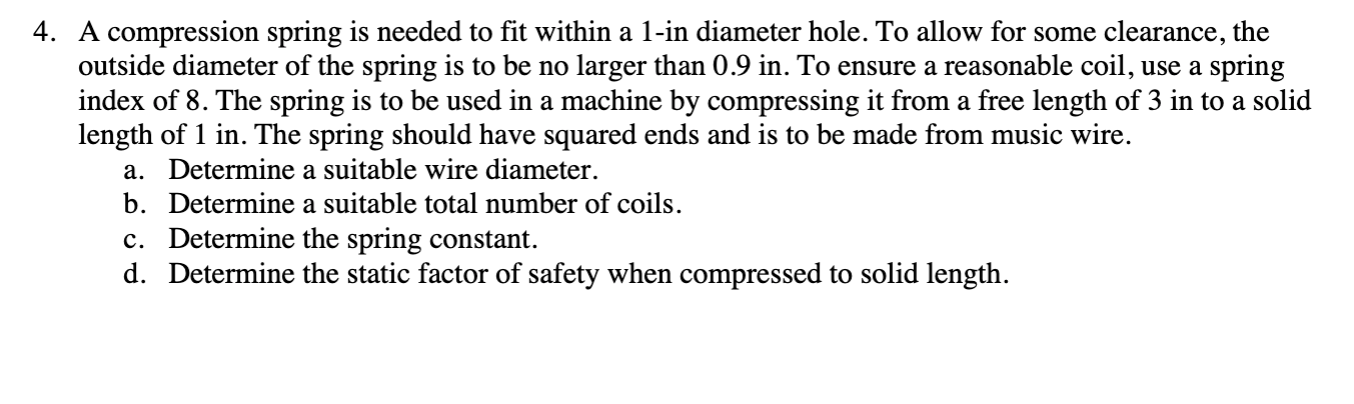 Solved 4. A compression spring is needed to fit within a | Chegg.com
