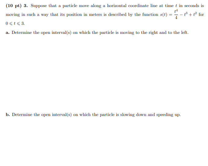 Solved (10 pt) 3. Suppose that a particle move along a | Chegg.com