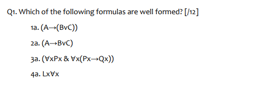 Solved Q1. Which of the following formulas are well | Chegg.com