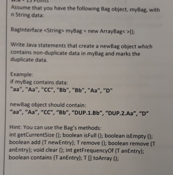 Solved Assume that you have the following Bag object, myBag, | Chegg.com