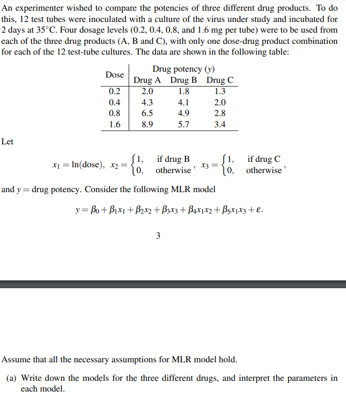 Solved An experimenter wished to compare the potencies of | Chegg.com