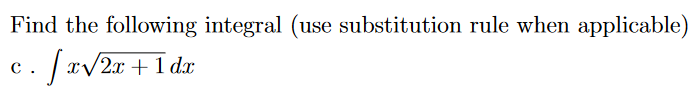 Solved Find the following integral (use substitution rule | Chegg.com