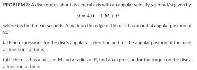 Solved PROBLEM 3: A disc rotates about its central axis with | Chegg.com