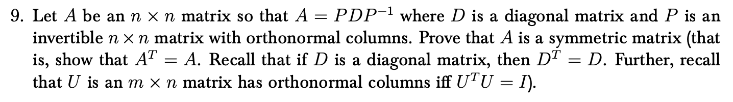 Solved Let A ﻿be an n×n ﻿matrix so that A=PDP-1 ﻿where D ﻿is | Chegg.com