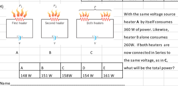 Solved With the same voltage source heater A by | Chegg.com