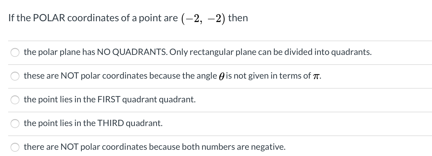 Solved If the POLAR coordinates of a point are (-2, -2) then | Chegg.com