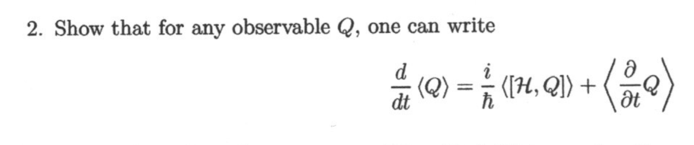 Solved Show that for any observable Q, ﻿one can | Chegg.com