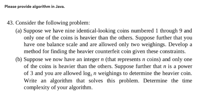 Solved Please provide algorithm in Java. 43. Consider the | Chegg.com