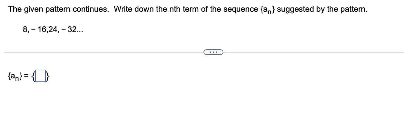 Solved The given pattern continues. Write down the nth term | Chegg.com