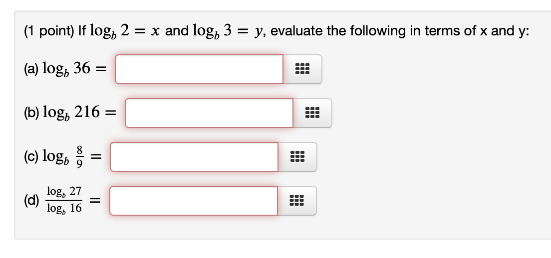 Solved (1 point) If log2 = x and log, 3 = y, evaluate the | Chegg.com