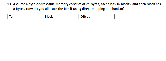 Solved 13. Assume a byte-addressable memory consists of 224 | Chegg.com