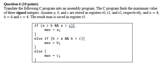 Solved Question 6 (10 points) Translate the following C | Chegg.com