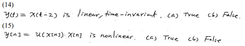 Solved y(t)=x(t−2) is linear, time-invariont, (a) True (b) | Chegg.com