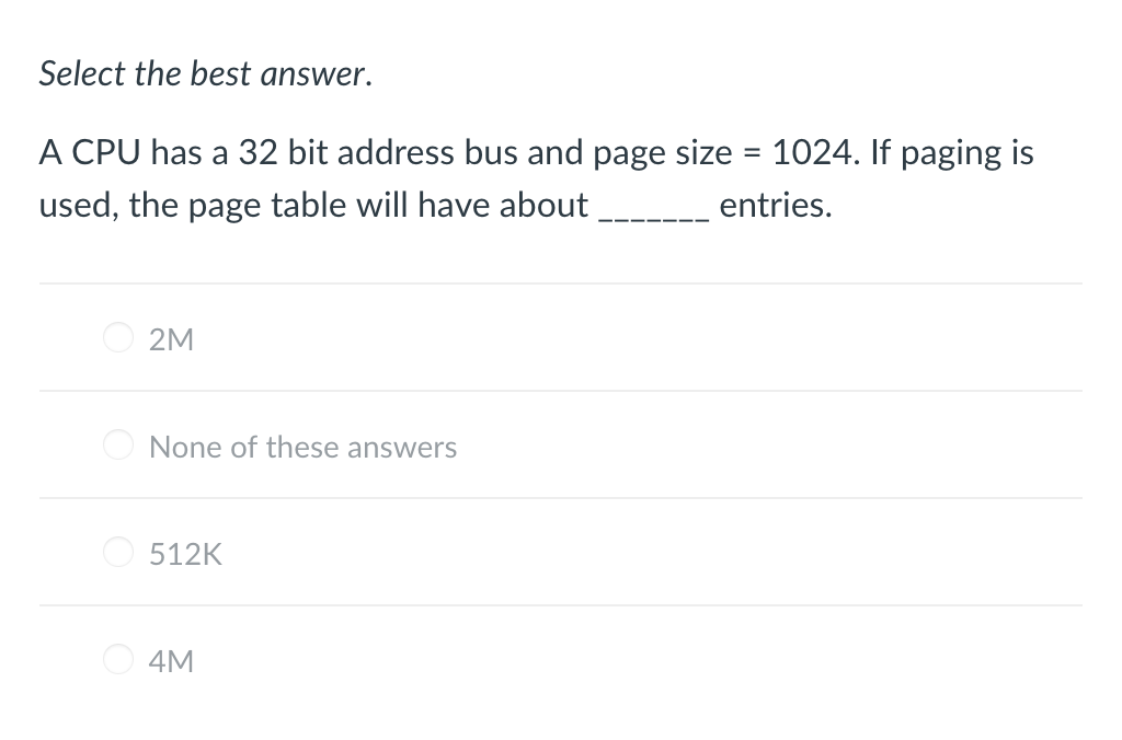 Solved Select the best answer. A CPU has a 32 bit address | Chegg.com