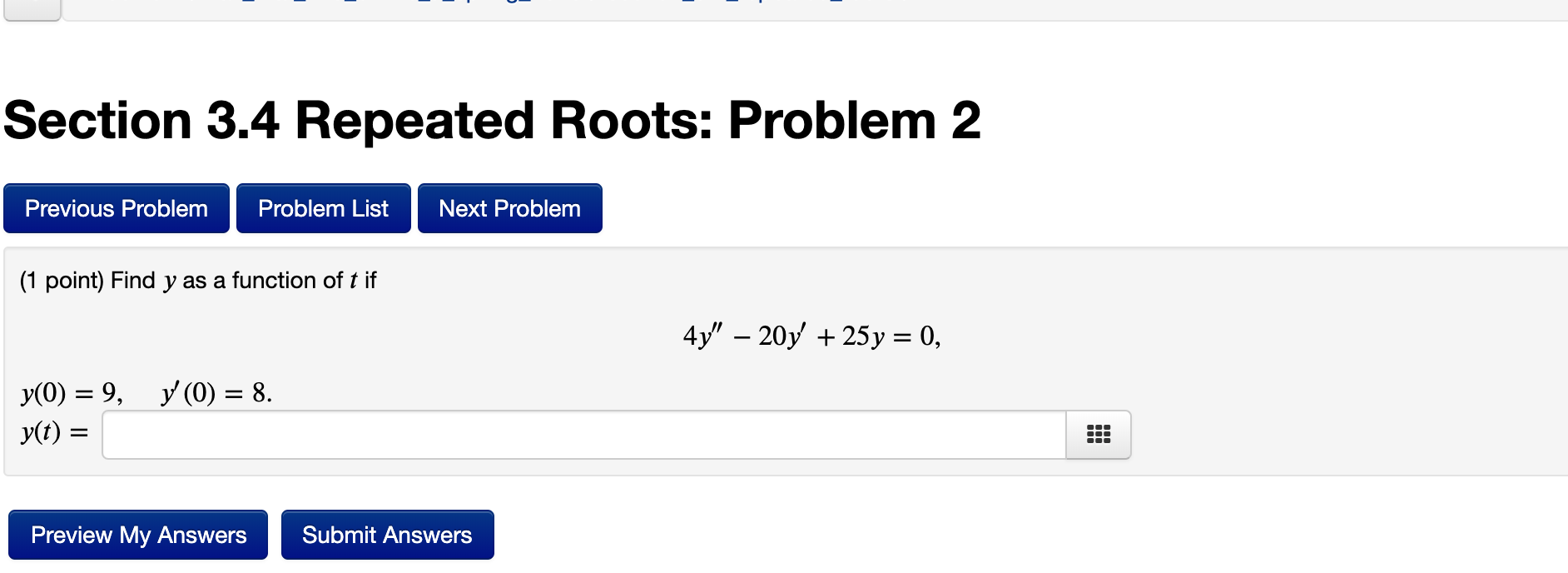 Solved Section 3.4 Repeated Roots: Problem 2 Previous | Chegg.com