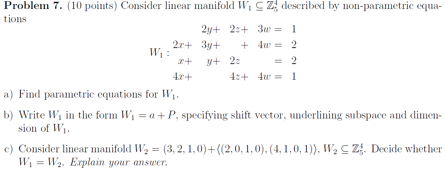 Solved Problem 7. (10 points) Consider linear manifold W1 CZ | Chegg.com