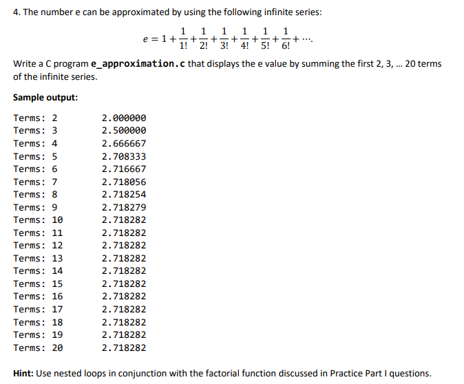 Solved - + 4. The Number E Can Be Approximated By Using The 