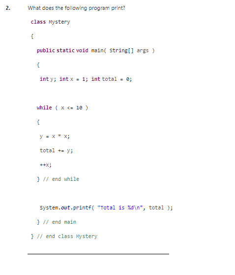 Solved 2. What does the following program print? class | Chegg.com