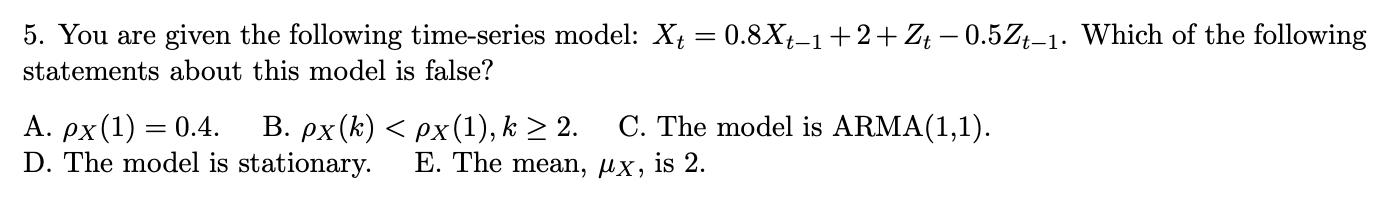 Solved 5. You are given the following time-series model: | Chegg.com