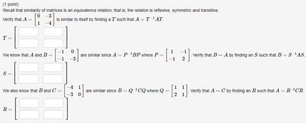 [Solved]: (1 polnt) Recall that similarity of matrices is