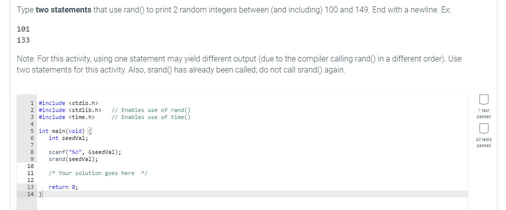Solved Type two statements that use rand() to print 2 random | Chegg.com Solved Type two statements that use rand() to print 2 random | Chegg.com