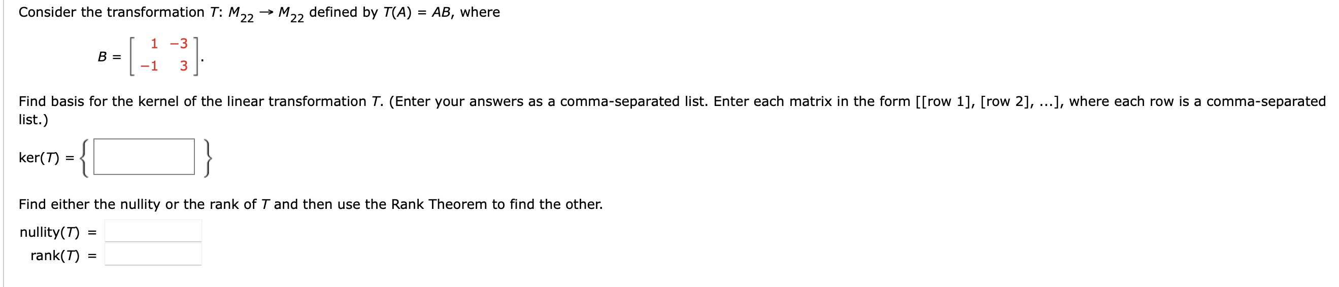 Solved Consider the transformation T: M22 → M22 defined by | Chegg.com