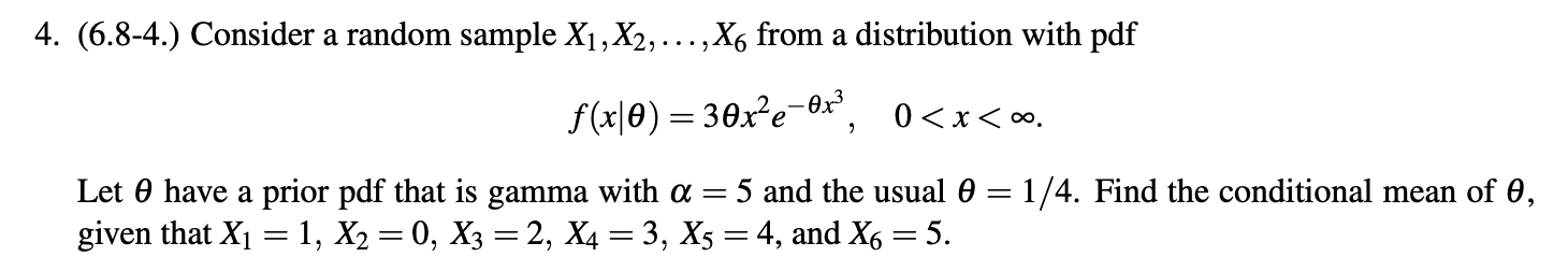Solved 4. (6.8-4.) Consider a random sample X1,X2,…,X6 from | Chegg.com