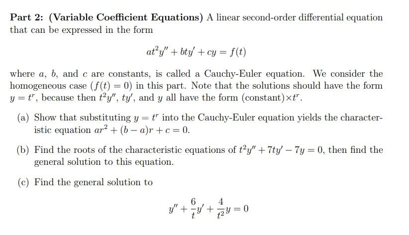 Solved Part 2: (Variable Coefficient Equations) A linear | Chegg.com Solved Part 2: (Variable Coefficient Equations) A linear | Chegg.com