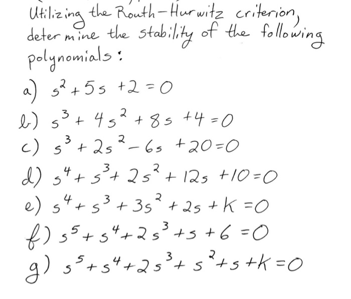 Solved Utilizing the Routh-Hurwitz criterion, determine the | Chegg.com