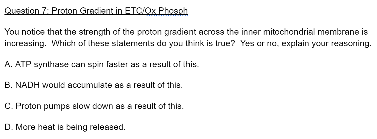 Solved Question 7: Proton Gradient in ETC/Ox Phosph You | Chegg.com