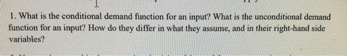 Solved 1. What is the conditional demand function for an | Chegg.com