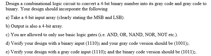 Solved Design a combinational logic circuit to convert a | Chegg.com