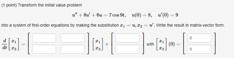 Solved (1 point) Transform the initial value problem u" +8u' | Chegg.com