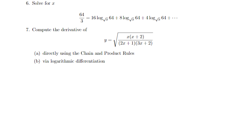 Solved 6. Solve for 64 3 16 logo 64 + 8 log/z64 + 4 log/64 + | Chegg.com